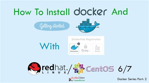 How To Install Docker On CentOS RHEL And Learn Docker HUB Registration SoakUp Linux