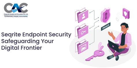 Seqrite Endpoint Security Safeguarding Your Digital Frontier