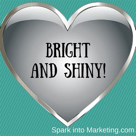 Bright Shiny Object Syndrome Dont Fight It Spark Into Marketing