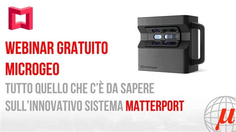 WEBINAR MICROGEO MATTERPORT Microgeo Academy