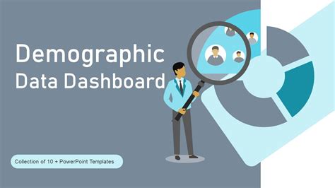 Demographic Data Dashboard Ppt Powerpoint Presentation Complete Deck With Slides