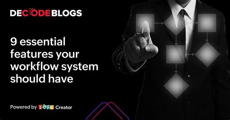 9 Essential Features For Your Workflow Management System Decode A Publication By Zoho Creator