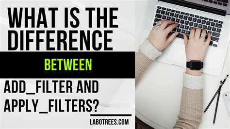 What Is The Difference Between Add Filter And Apply Filters Labotrees