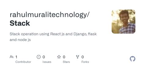 GitHub Rahulmuralitechnology Stack Stack Operation Using React Js And Django Flask And Node Js
