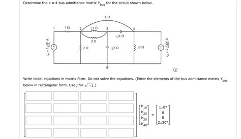 solved determine the 4×4 bus admittance matrix ybus for the