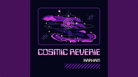 cosmic reverie youtube