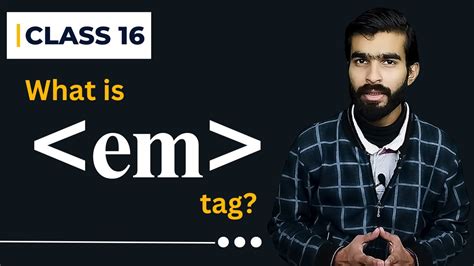 what is em tag in html emphasis tag in html all html tags explained class 16 youtube