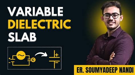 Variable Dielectric Slab Part 1 Jee Mains Capacitance ⁠ Class