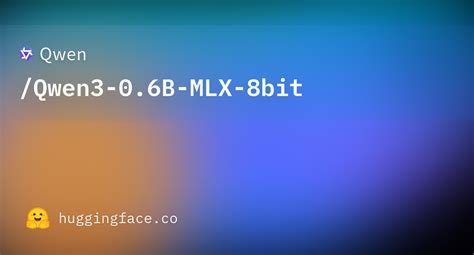 README Md Qwen Qwen3 0 6B MLX 8bit At Refs Pr 1