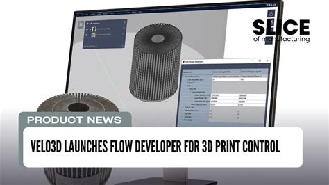 Velo3d Launches Flow Developer For 3d Print Control