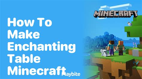 How To Make An Enchanting Table In Minecraft A Simple Guide Playbite