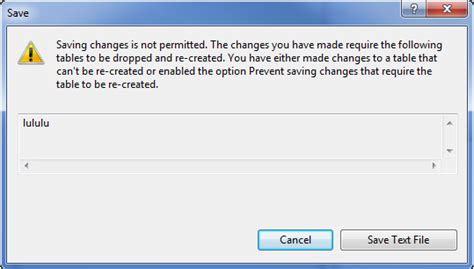 Microsoft SQL Server Management Studio R Prevent Saving Changes That Require Table Re