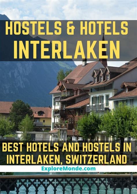 8 Best Hotels And Hostels In Interlaken Where To Stay In Interlaken