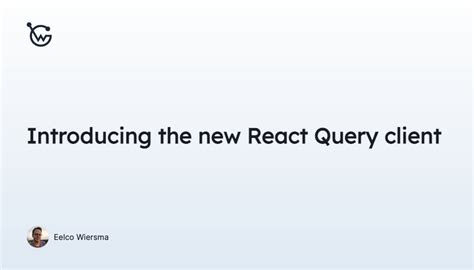 How We Improved React Query Client For Wundergraph Consume Queries Mutations And