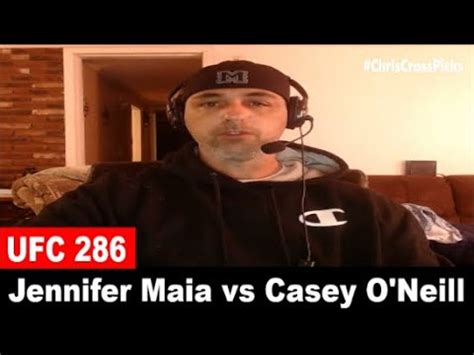 Ufc 286 Jennifer Maia Vs Casey Oneill Prediction Youtube