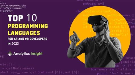 Top 10 Programming Languages For Ar And Vr Developers In 2023