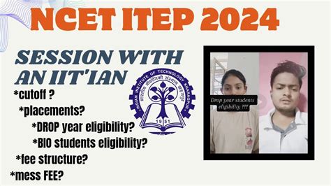 Ncet Itep Program In Iit Placements Cut Off Fee Structure