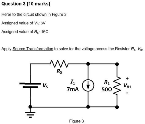 question 3 [10 marks] refer to the circuit shown in figure 3 assigned value of vs 6v assigned