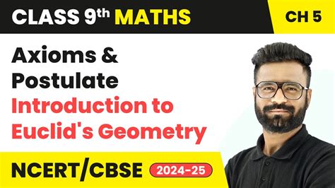 Axioms And Postulate Introduction To Euclids Geometry Class 9 Maths Chapter 5 Cbse 2024