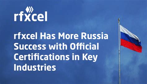 Rfxcel Continues Win In Russian Serialization Track And Trace