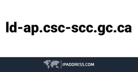 Ld Ap Csc Scc Gc Ca Website Information Ip Address And Server Location