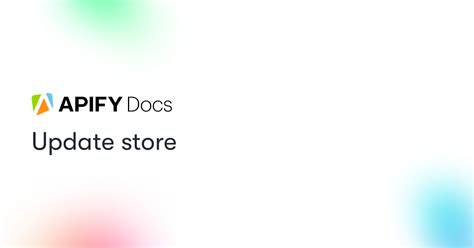 Update Store Apify Documentation