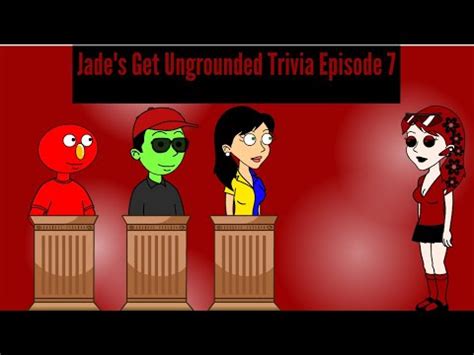 Jade's Get Ungrounded Trivia episode 7 - YouTube