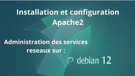 Installation Et Configuration Apache2 Youtube