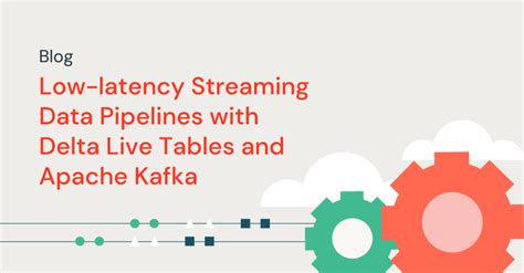 Streaming Pipelines: Delta Live Tables | Databricks Blog