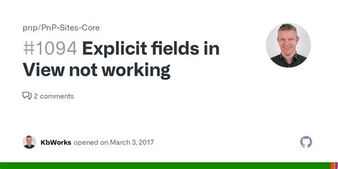 Explicit Fields In View Not Working Issue Pnp PnP Sites Core GitHub
