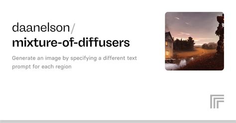 Daanelsonmixture Of Diffusers Run With An Api On Replicate
