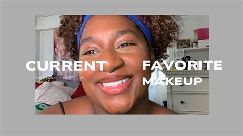 Current Favorite Makeup Youtube