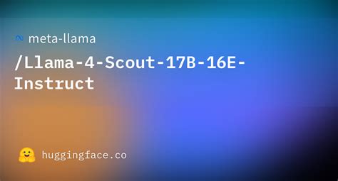 Meta Llama Llama Scout B E Instruct At Main