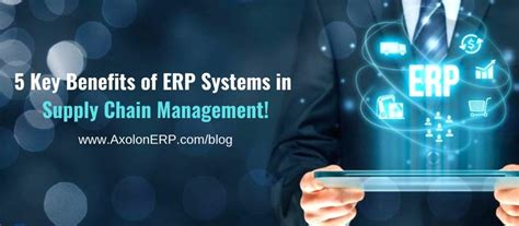 5 Key Benefits Of ERP Systems In Supply Chain Management