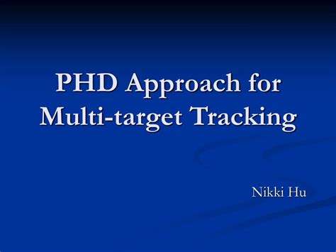 ppt phd approach for multi target tracking powerpoint presentation