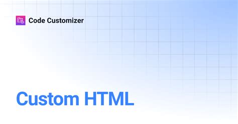 Custom Html Code Customizer