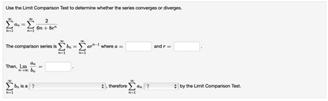 solved use the limit comparison test to determine whether