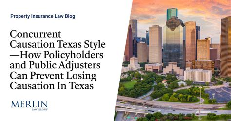 Concurrent Causation Texas Style—how Policyholders And Public Adjusters