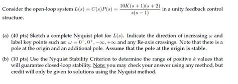 solved consider the open loop system l s c sp s