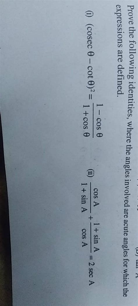prove the following identities where the angles involved are acute angle