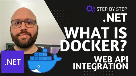 Net 8🚀🔥 What Is Docker Integrating Docker With A Net Web Api A
