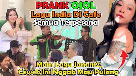 Prank Ojol Main Lagu India Dicafe Semi Terpesona Cewek Ini Nggak