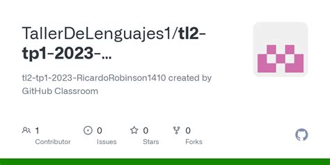 github tallerdelenguajes1 tl2 tp1 2023 ricardorobinson1410 tl2 tp1