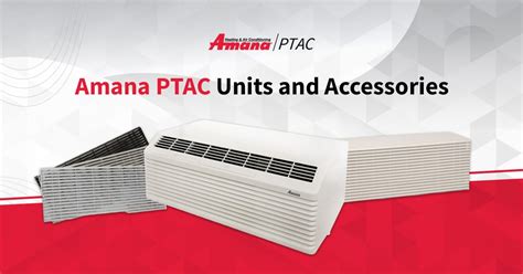 Amana Ptac Buying Guide