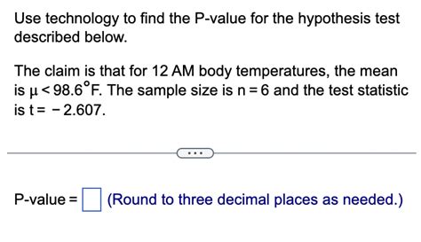 Solved Use Technology To Find The P Value For The Hypothesis