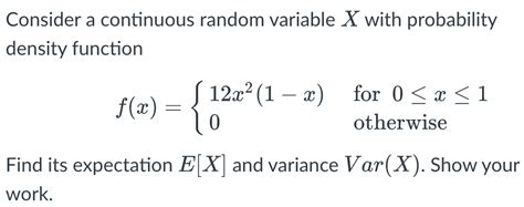 Solved Consider A Continuous Random Variable X With