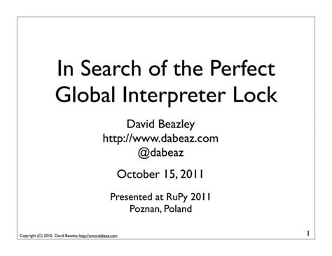 In Search Of The Perfect Global Interpreter Lock Ppt