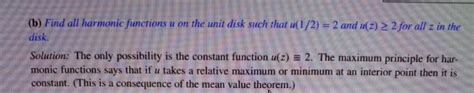 Solved B Find All Harmonic Functions U On The Unit Disk Chegg