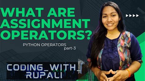Essential Guide To Python Assignment Operators Python Youtube