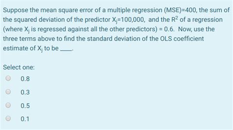 Solved Suppose The Mean Square Error Of A Multiple